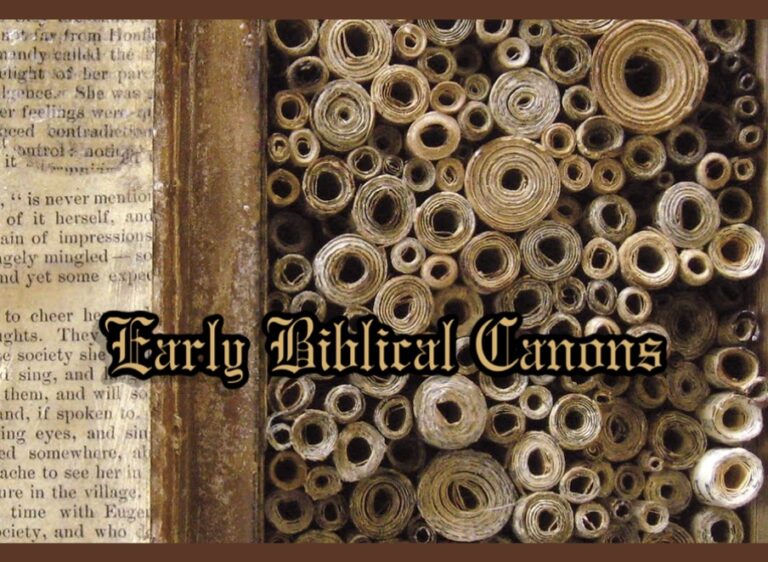 Early Biblical Canons – The 4 Marks